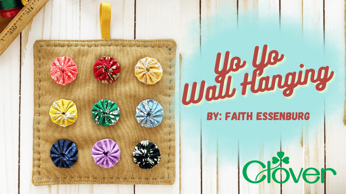 Mini Yo-Yo Hanging- DIY – Clover Needlecraft
